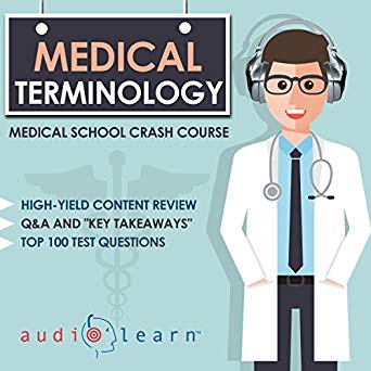 [Medical Terminology - Medical School Crash Course [Audiobook